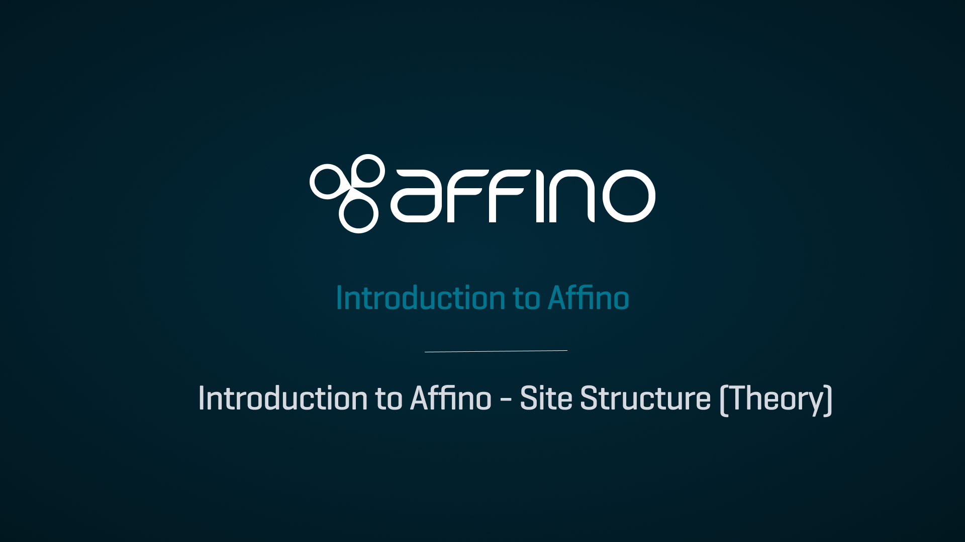 Affino - Video Guides - Introduction to Affino - Site Structure (Theory)